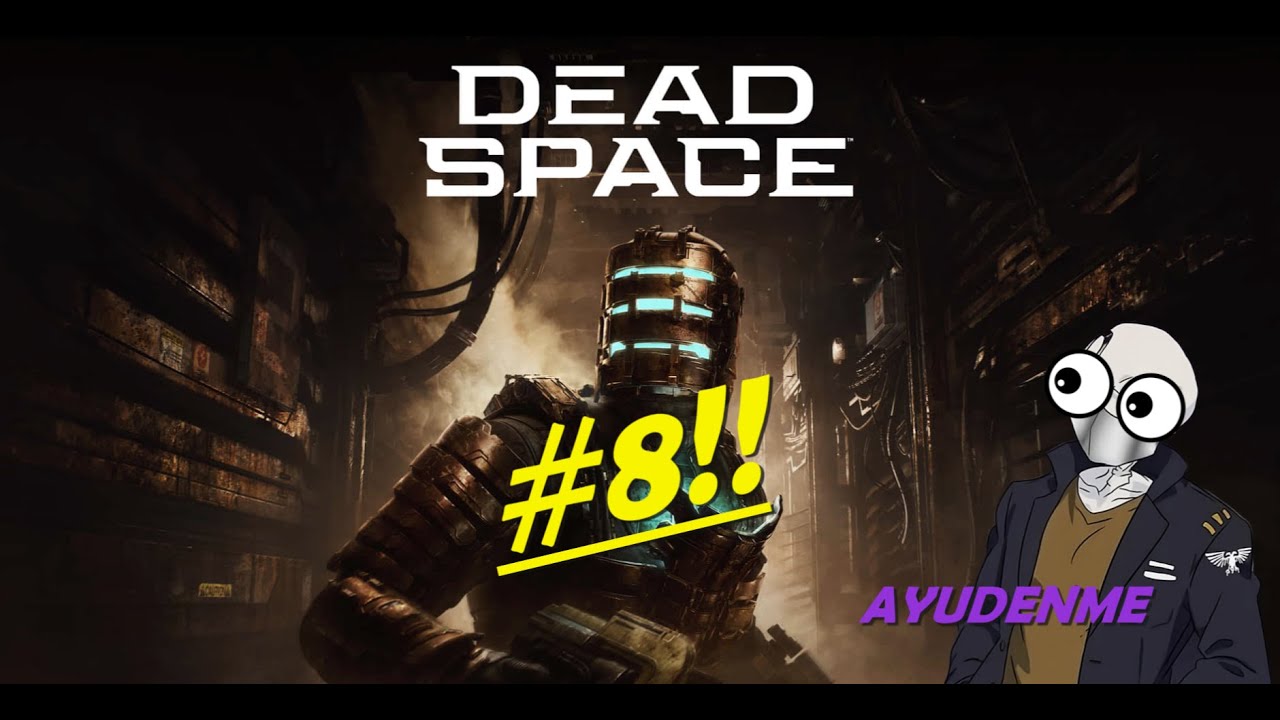 Cada vez más cerca de terminar este joya 🥲- Dead Space #8 - YouTube