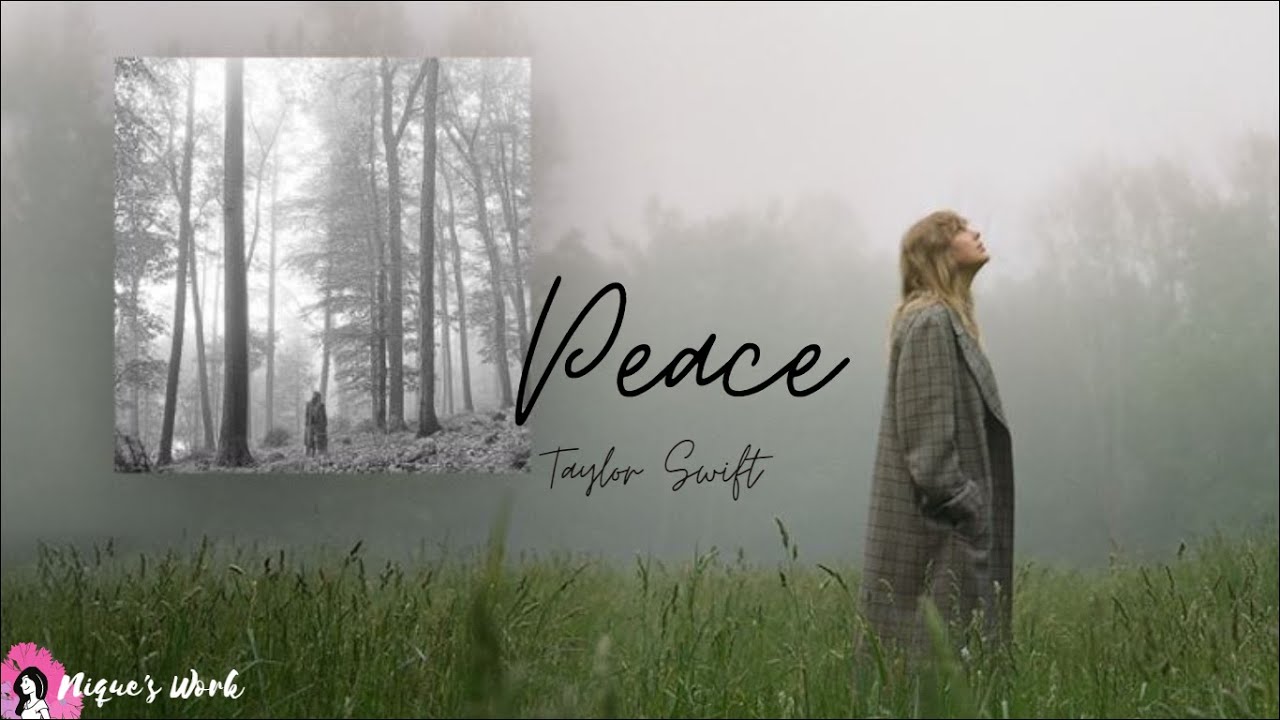 Taylor Swift - Peace (Lyric Video) - YouTube