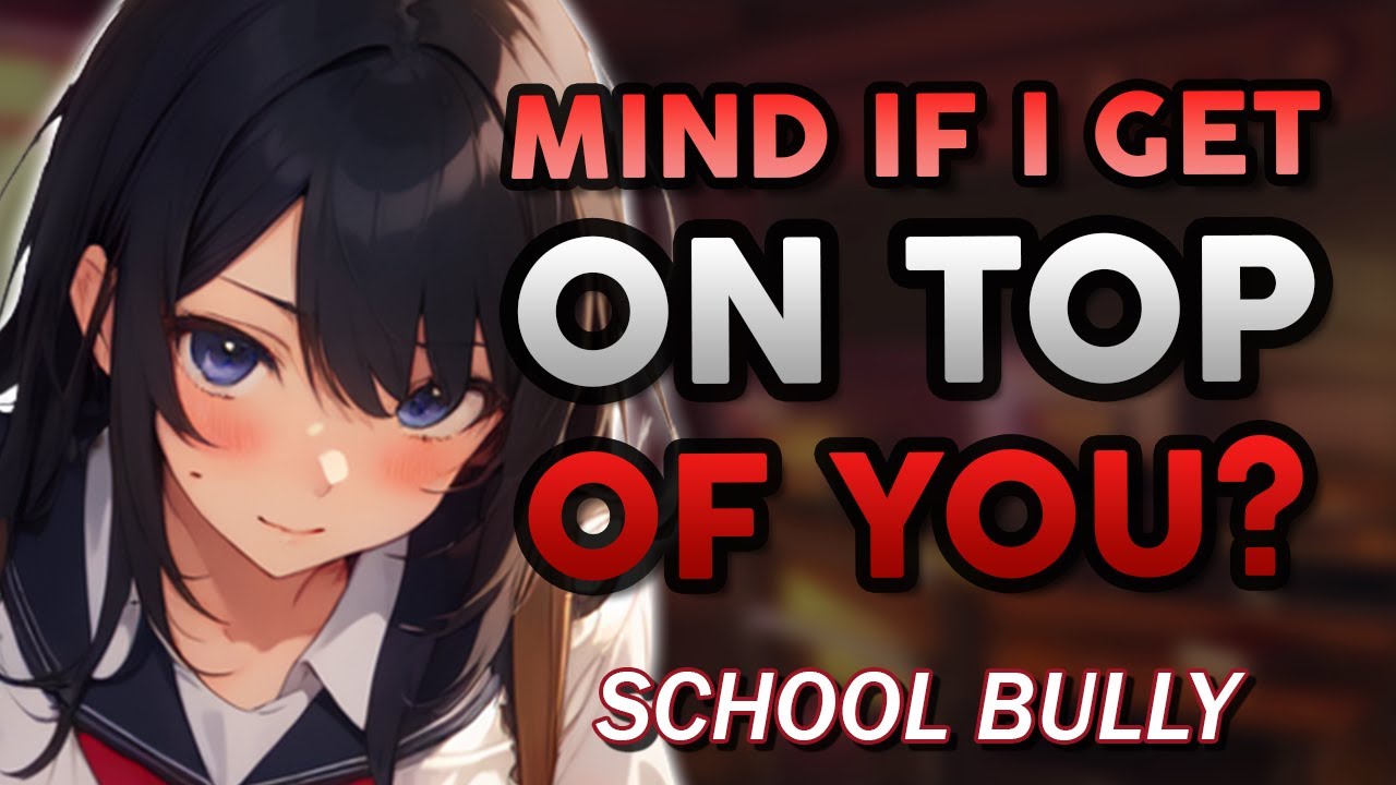 [SPICY] Paired Up With Your Bully for a Project ♡ [Enemies to Lovers ...
