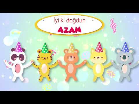 İyi ki doğdun AZAM - İsme Özel Doğum Günü Şarkısı (FULL VERSİYON) (REKLAMSIZ)