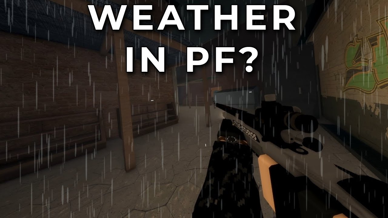 Weather In Phantom Forces? - YouTube