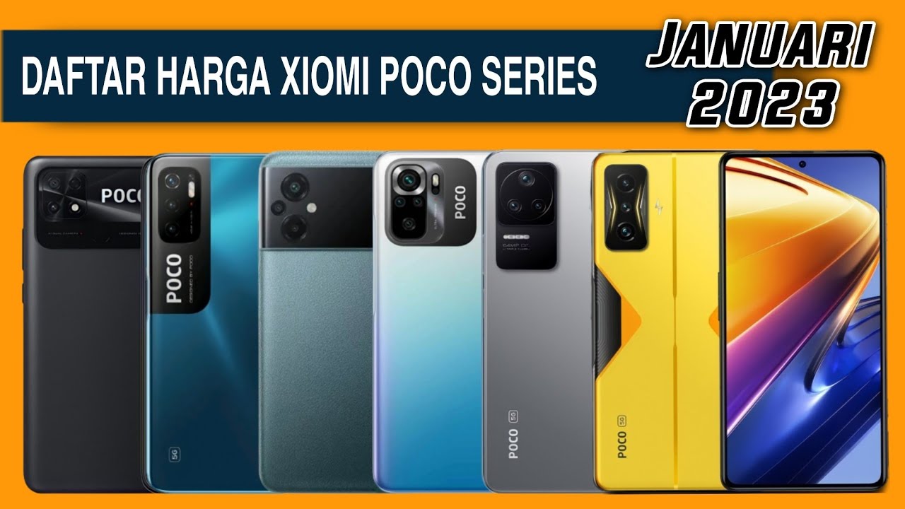 HARGA POCO TERBARU JANUARI 2023 | HAGA XIAOMI POCO SERIES 2023 - YouTube