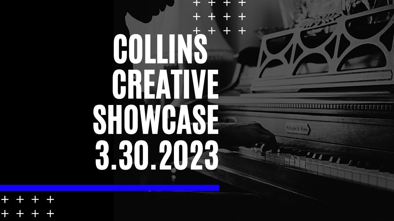 Collins Creative Showcase - YouTube