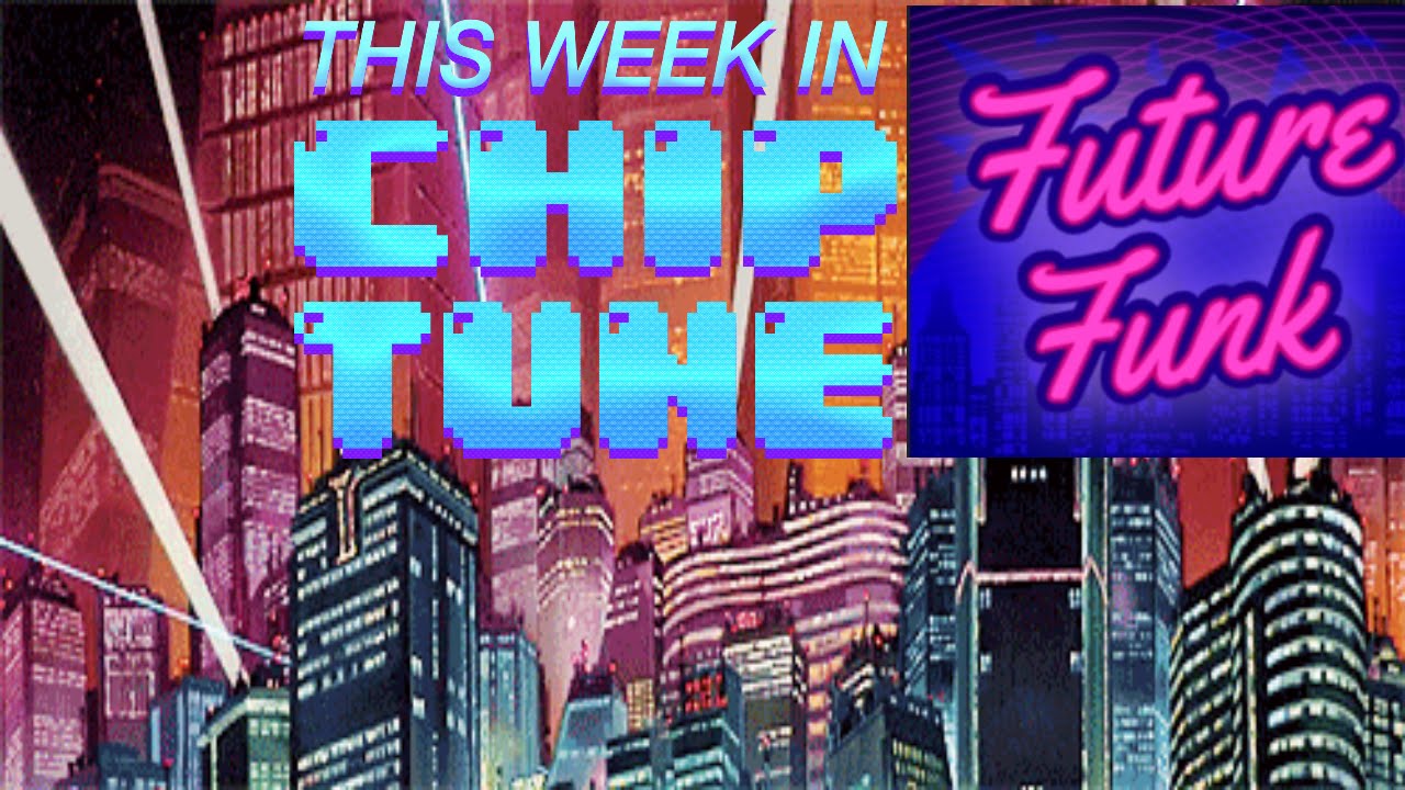 This Week in Chiptune - TWiC 150: Future Funk Special - YouTube