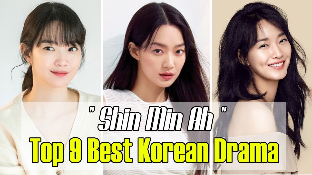 9 BEST KOREAN DRAMA SHIN MIN AH (2003-2021) DRAMA LIST - YouTube