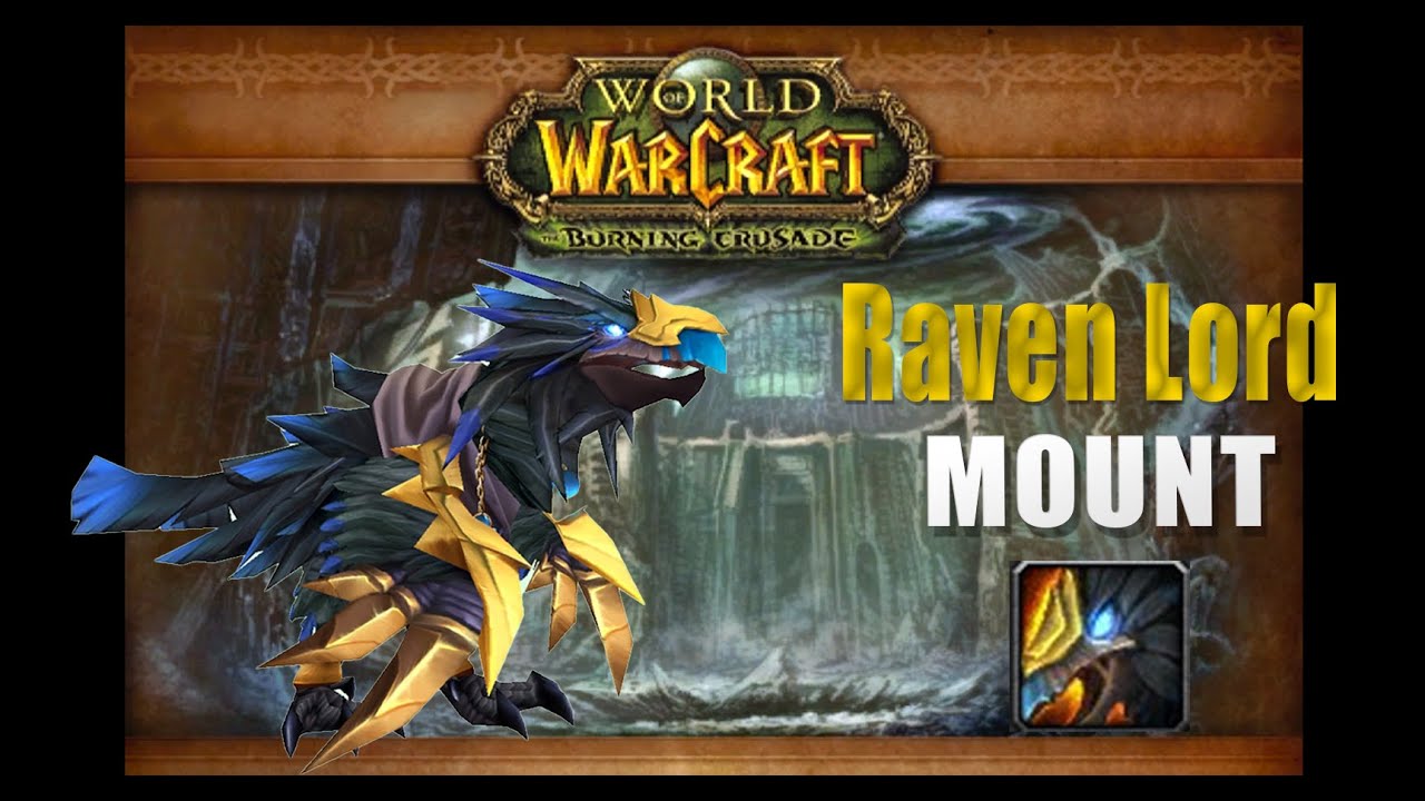 Raven Lord Wow | Mount Guide - YouTube