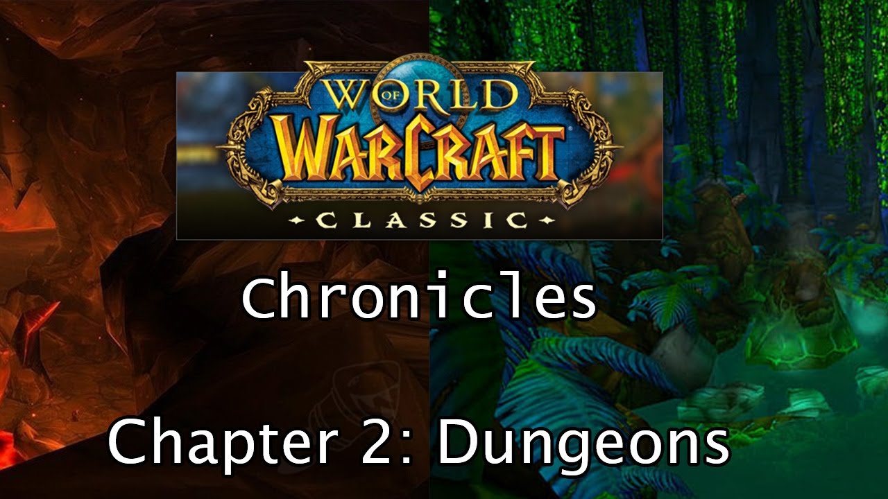 Classic WoW Chronicles | Chapter 2: Dungeons - YouTube