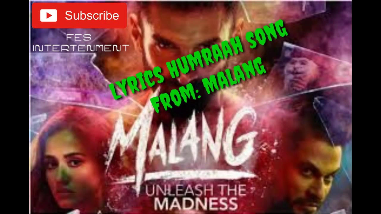 Humraah Song | Malang | Aditya RK, Disha P Anil K Kunal K| Sachet T ...