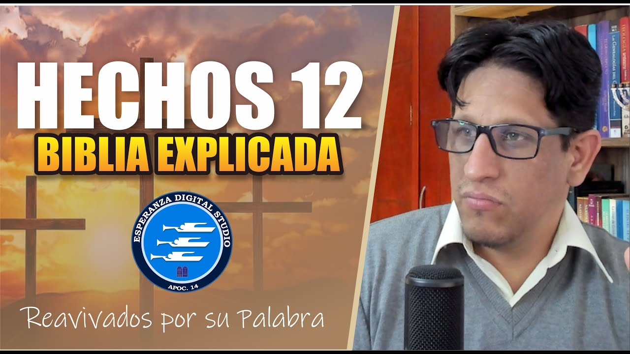 HECHOS 12 - EXPLICADO 🔥 | Reavivados por su Palabra || 8 DE NOVIEMBRE ...