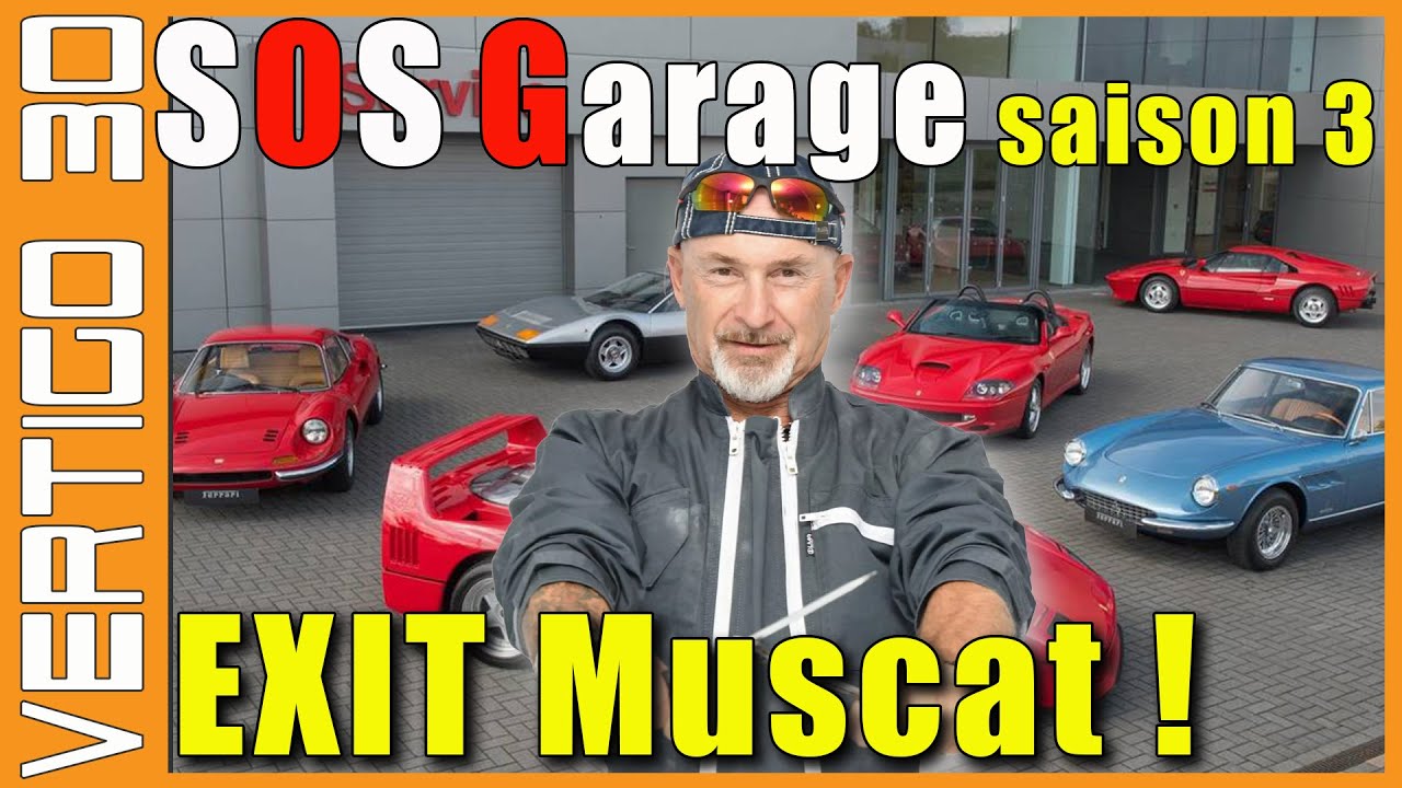 🔺🔺SOS GARAGE saison 3 - EXIT Thierry MUSCAT 🔻🔻 - YouTube