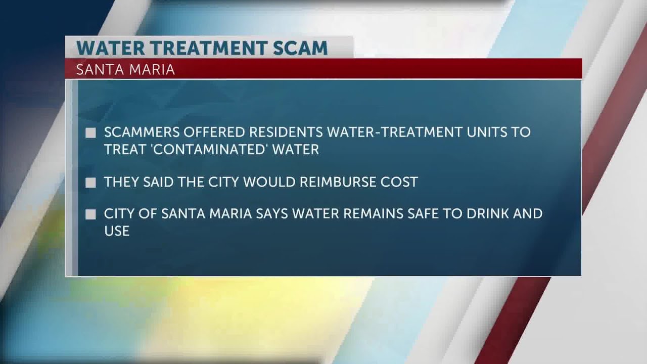 Santa Maria warns residents of fraudsters claiming local water is ...