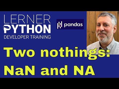 NaN vs. NA — understanding Pandas nullable types - YouTube
