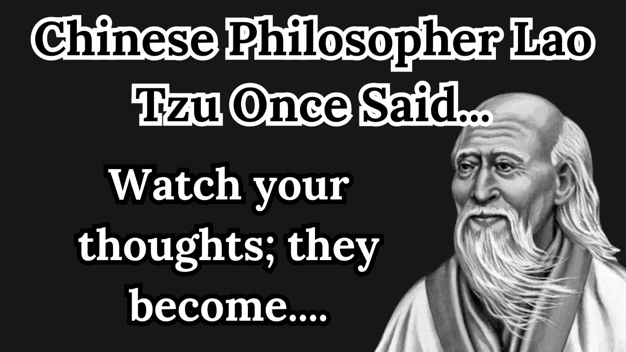 Chinese Philosopher Lao Tzu Once Said - Quotes for Life | 10 Seconds ...