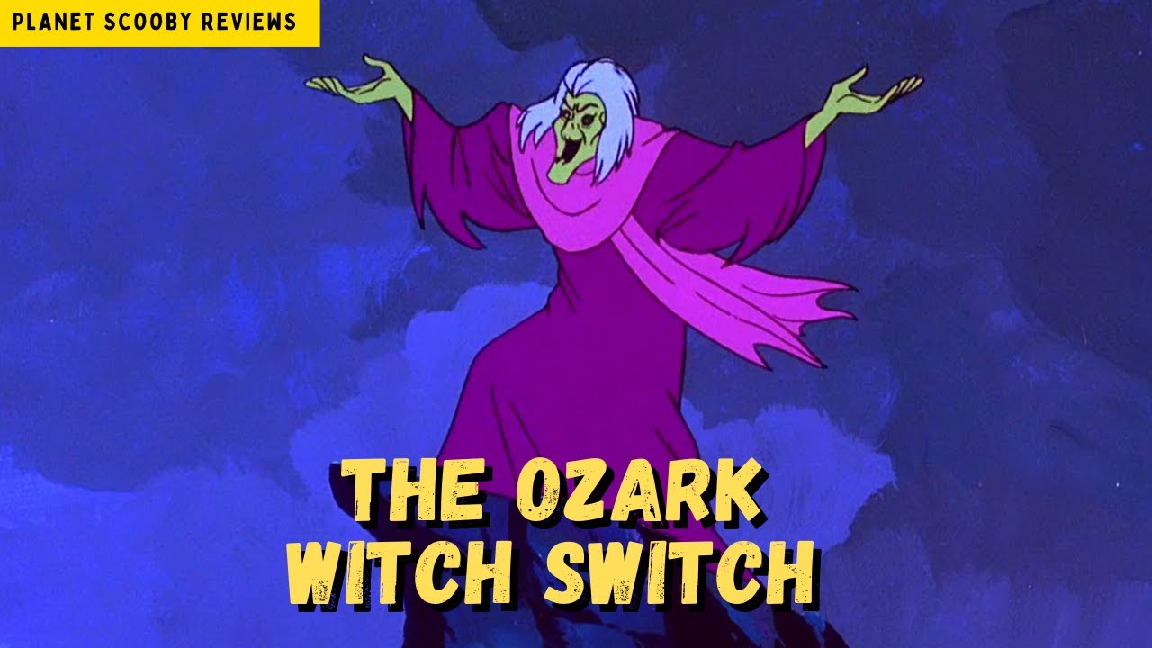 The Ozark Witch Switch 🐸 Planet Scooby Reviews - YouTube
