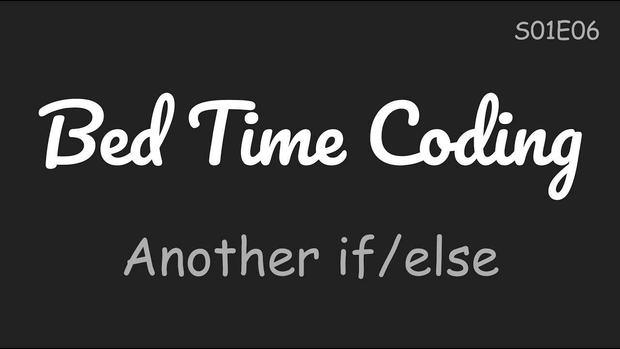How To Not Repeat Variables In If else Bed Time Coding S01 The how-to-not-repeat-variables-in-if-else-bed-time-coding-s01-the