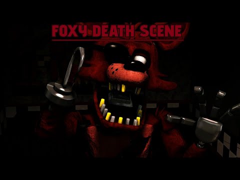 [SFM FNAF] Foxy Death Scene (Collab by Indie) - YouTube