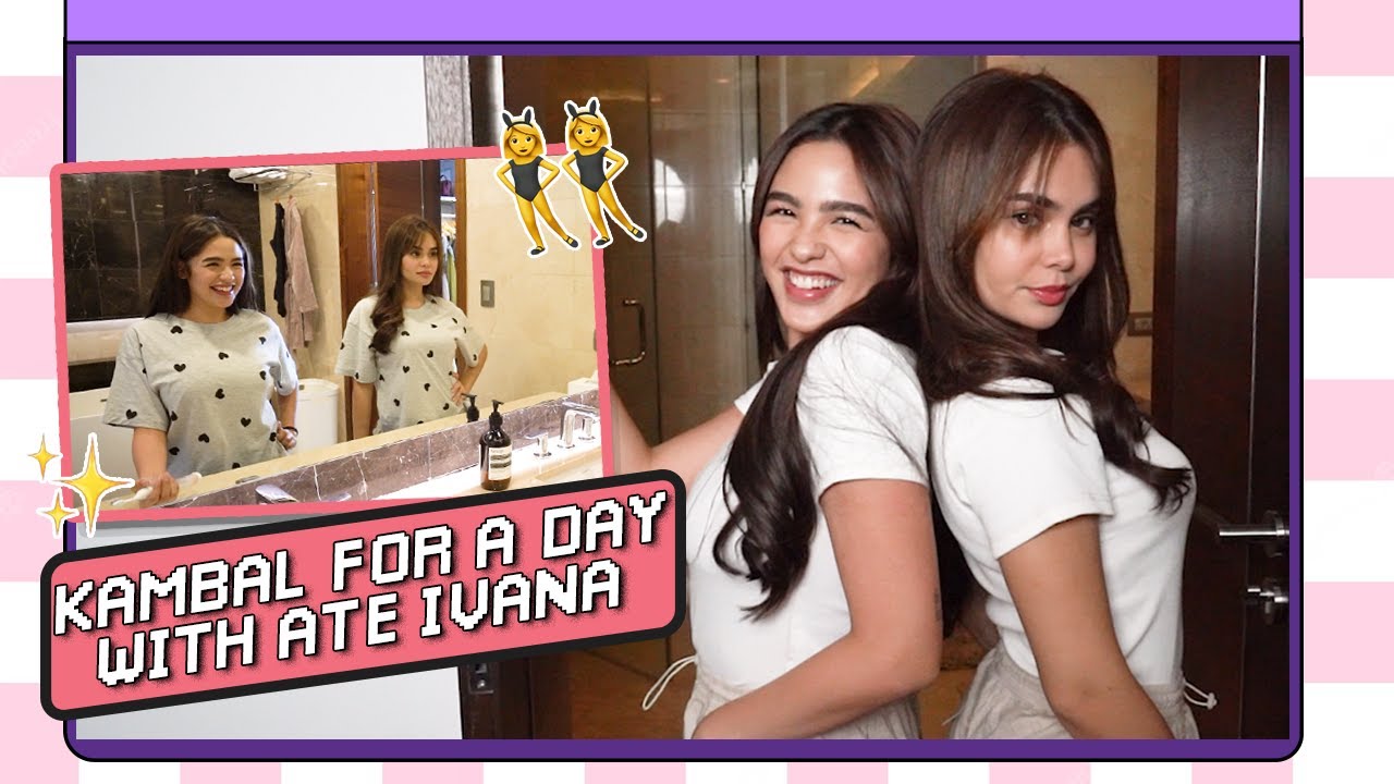 Kambal for a day with Ivana Alawi! I love my kambal!!!!! || Andrea B ...