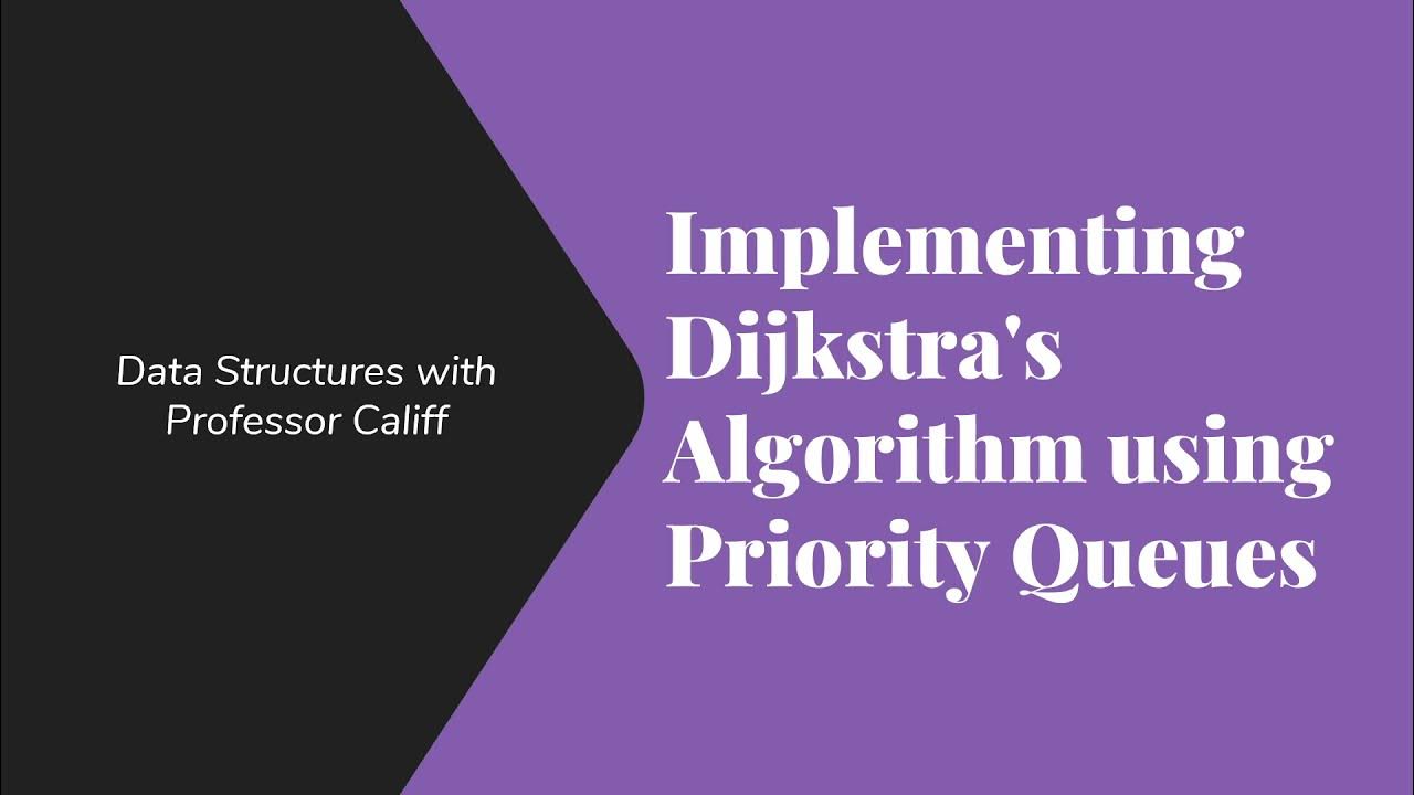 Implementing Dijkstra's Algorithm with a Priority Queue - YouTube