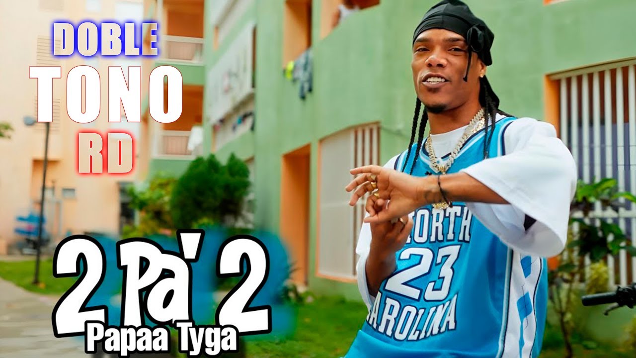 2 PA 2 (DOBLE TONO) PAPPA TYGA @DobleTonord - YouTube Music