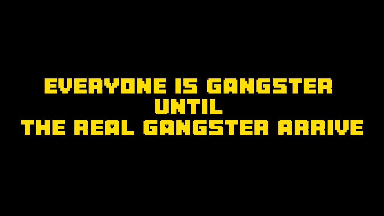 Everyone Is Gangster Until... Ft. Steve Johnson - YouTube