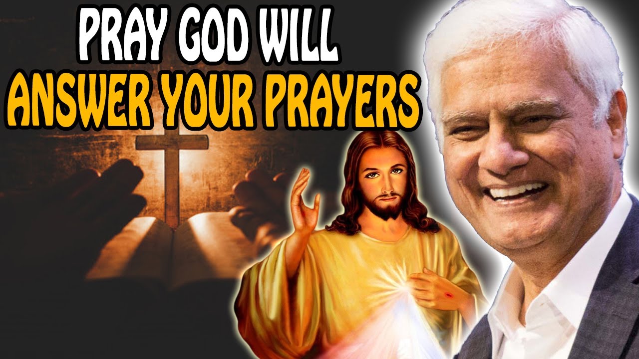 Ravi Zacharias Preaching ️ Pray God Will Answer Your Prayers 🔥 Ravi ...