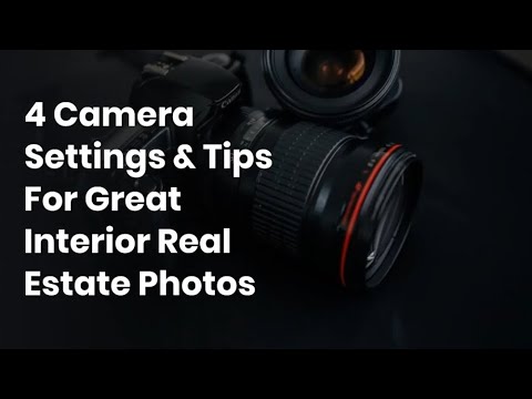 4 Camera Settings & Tips For Great Interior Real Estate Photos - YouTube