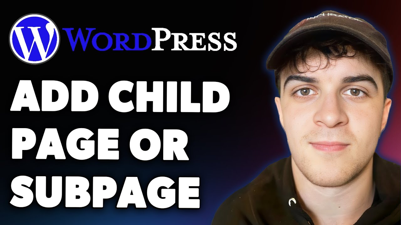 How to Add a Child Page or Subpage in Wordpress (Full 2025 Guide) - YouTube