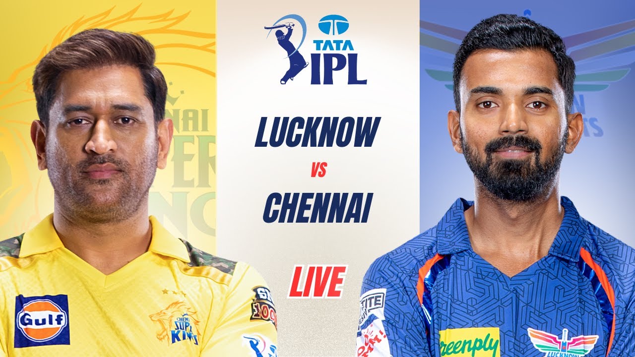 🔴 IPL Live: LSG vs CSK | Match 34 | IPL 2024 Live | Live Cricket Score ...