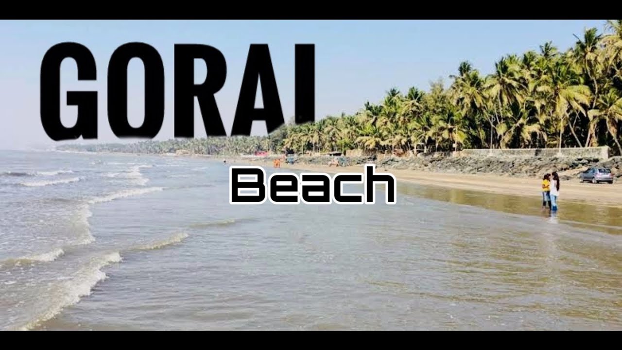 गोराई बीच | Gorai Beach | Gorai-Borivali-Mumbai | Raj Gaonkar Vlogs ...
