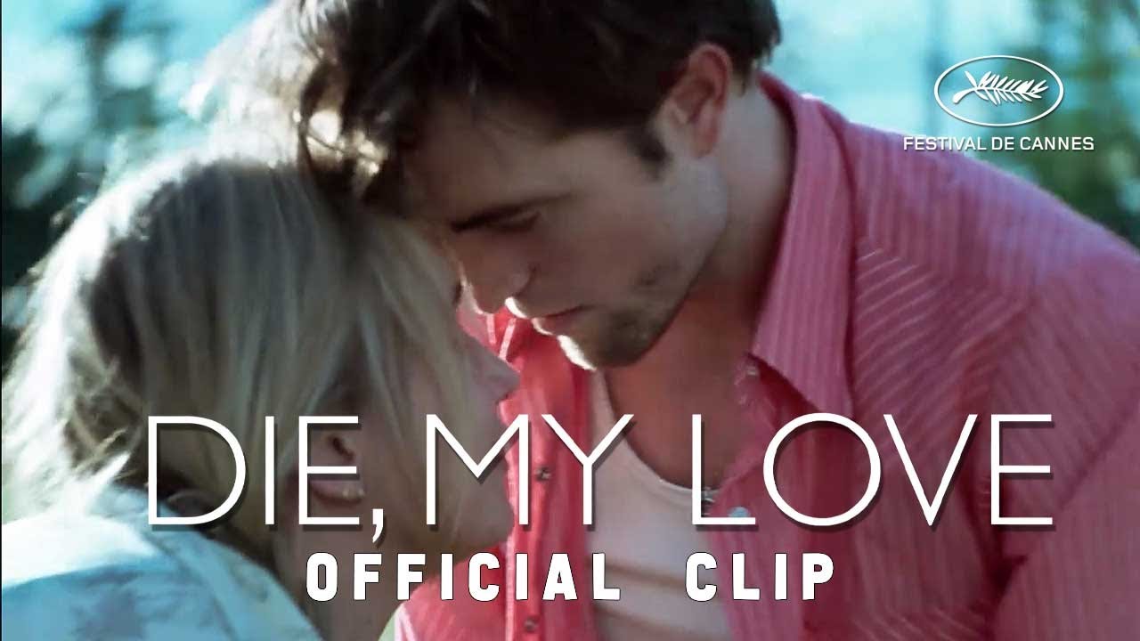 DIE, MY LOVE Official Clip | Jennifer Lawrence & Robert Pattinson ...