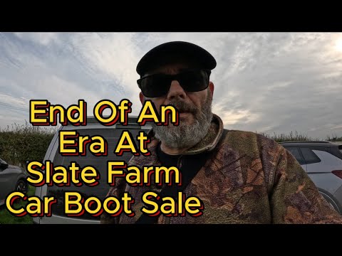 Old Man Says Goodbye To Slate farm Car Boot Sale End Of An Era 19/10/25 ...