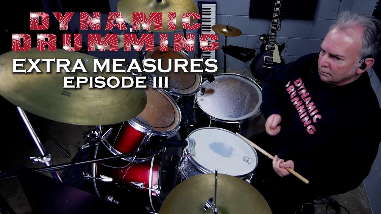 Dynamic Drumming: Extra Measures Episode 3 - Beginner Drum Lessons ...