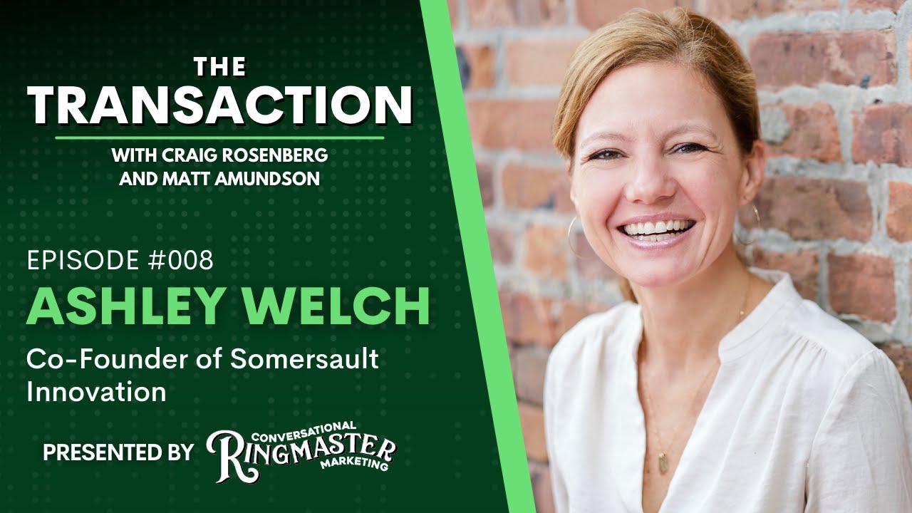 Applying Design-Thinking to Sales with Ashley Welch - The Transaction - Ep # 8 - YouTube