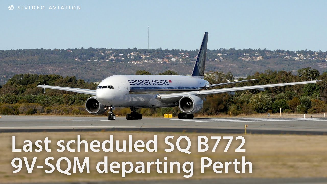 Last scheduled Singapore Airlines (9V-SQM) Boeing 772 as SQ-226 leaving ...