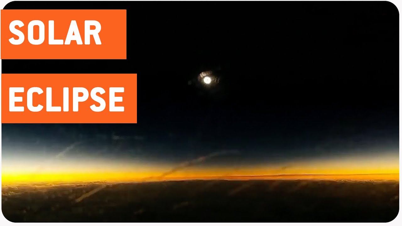 Total Solar Eclipse From An Airplane | Nature Time Lapse - YouTube