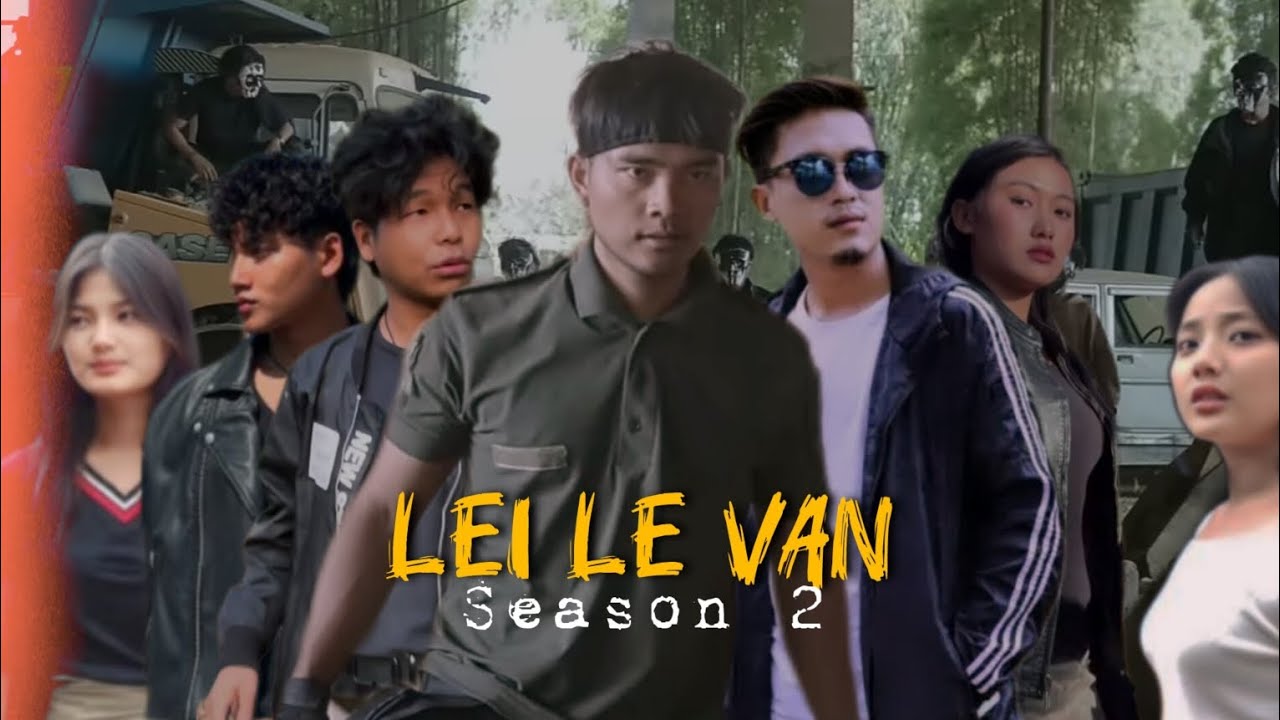 Out now!! Lei Le Van Season2 MIZO Version. - YouTube