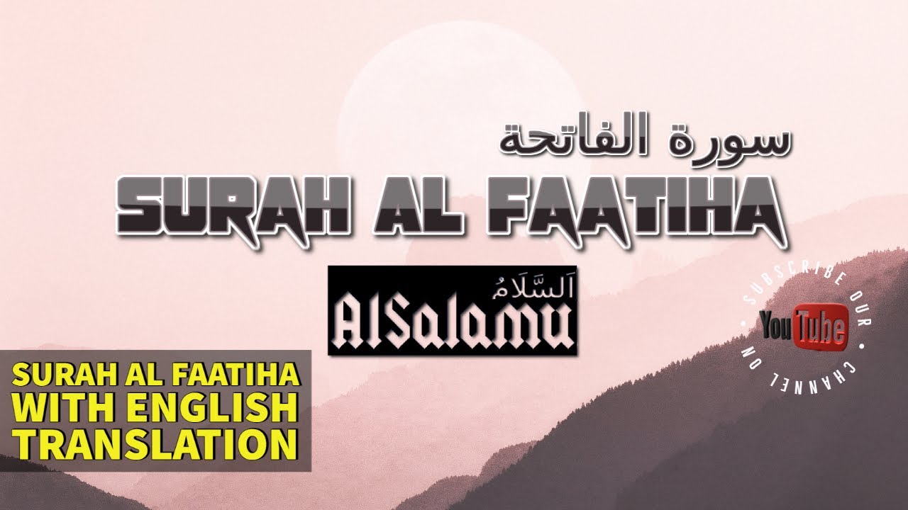 Surah Al Faatiha سورة الفاتحة - With English Translation - YouTube