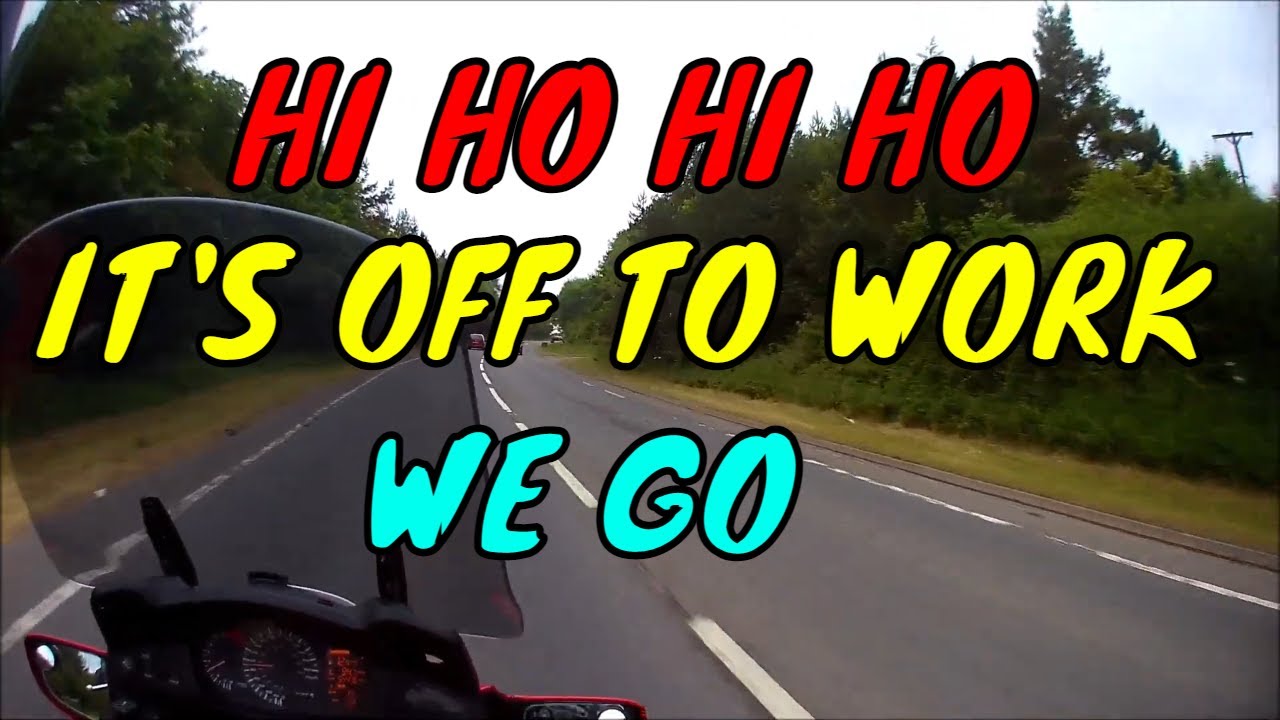 HI HO HI HO IT'S OFF TO WORK WE GO - YouTube