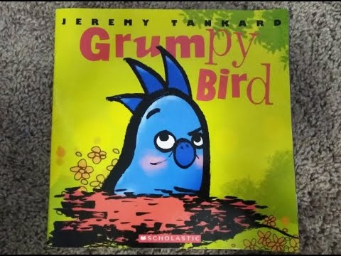 Grumpy Bird by Jeremy Tankard - Children's book / Storytime - YouTube