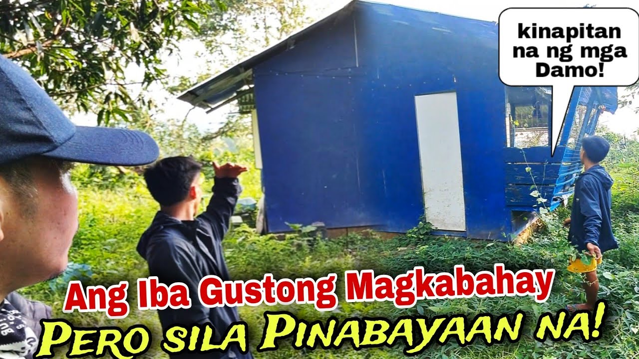 🇵🇭ISANG PABAHAY NATIN PARANG INABANDONA NA! PINABAYAAN NA NILA KUYA ...