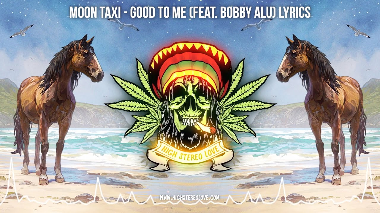 Moon Taxi - Good To Me (Feat. Bobby Alu) 🌴 New Reggae 2025 / Cali ...