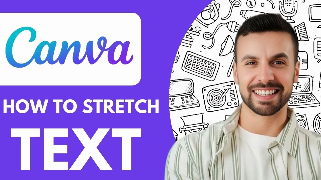 How to Stretch Text in Canva - 2025 (Quick & Easy) - YouTube