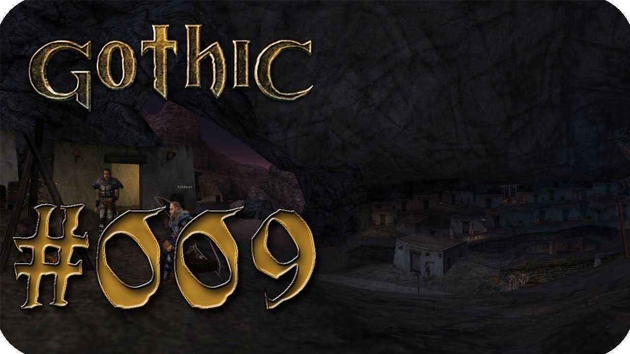 GOTHIC #009 - Das neue Lager | Let's Play - YouTube