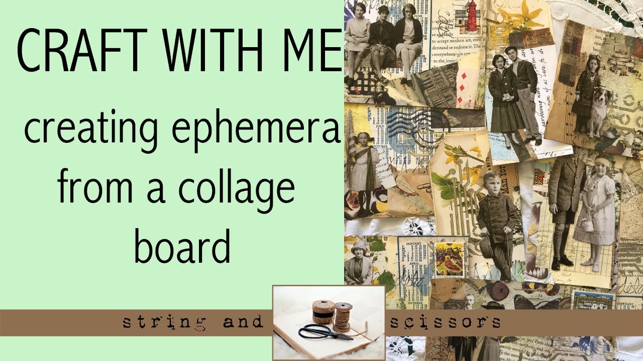 Creating Ephemera from a Collage Board - YouTube