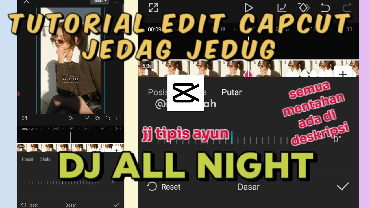 TUTORIAL EDIT JEDAG JEDUG "DJ ALL NIGHT" JJ TIPIS AYUN - YouTube