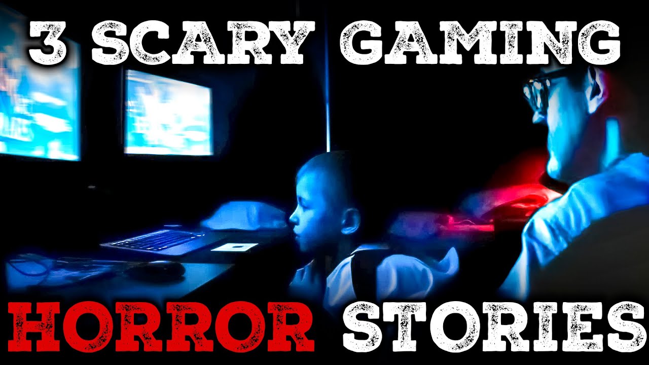 3 Scary TRUE Gaming Horror Stories - YouTube
