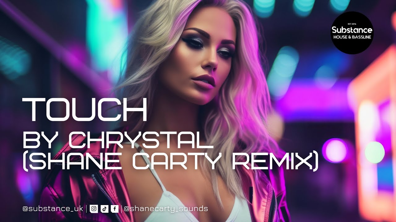 Chrystal - Touch (Shane Carty Remix) - YouTube
