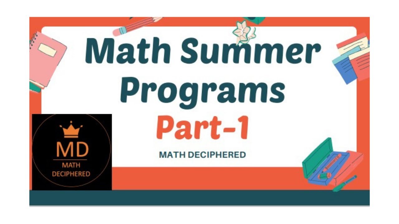 Math Summer Programs For High Schoolers Part 1 Math Camp Math Class math-summer-programs-for-high-schoolers-part-1-math-camp-math-class