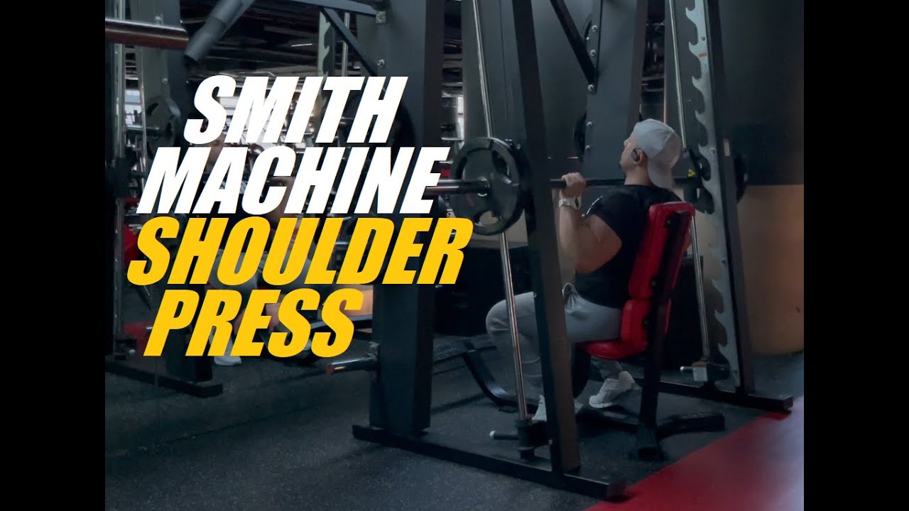 SMITH Machine Shoulder Press - YouTube