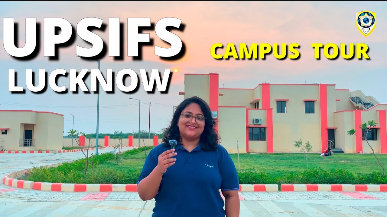 UPSIFS Lucknow | Campus Tour | Uttar Pradesh State Institute of ...